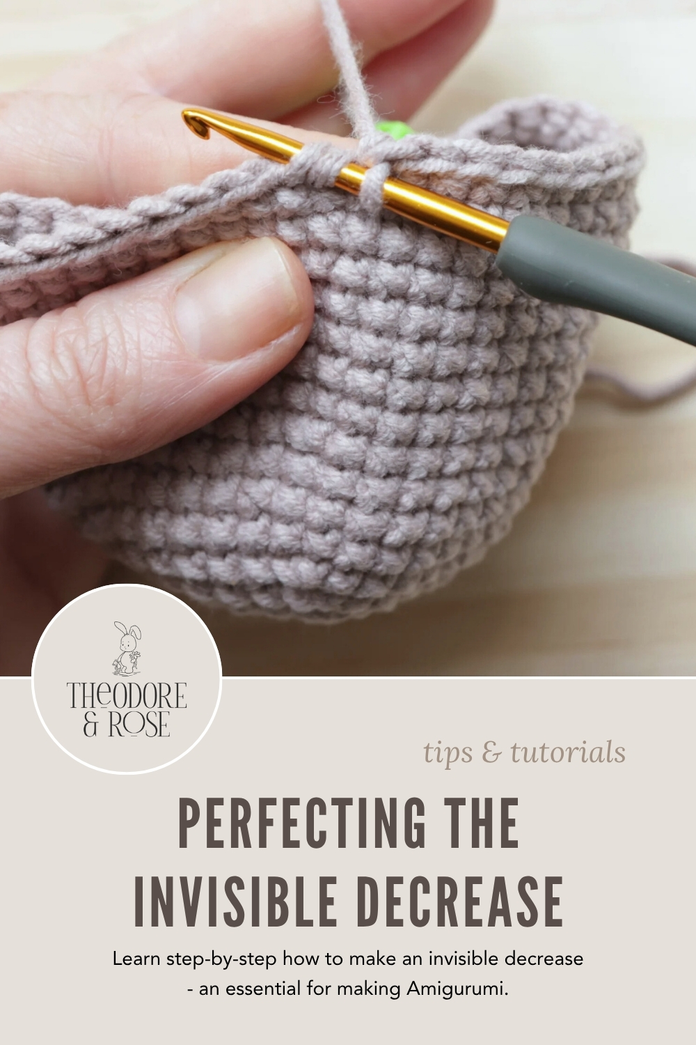 Perfecting the Invisible Decrease in Amigurumi - Theodore And Rose